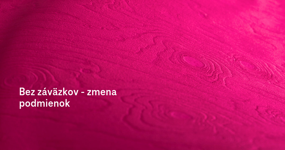 Bez záväzkov - zmena podmienok